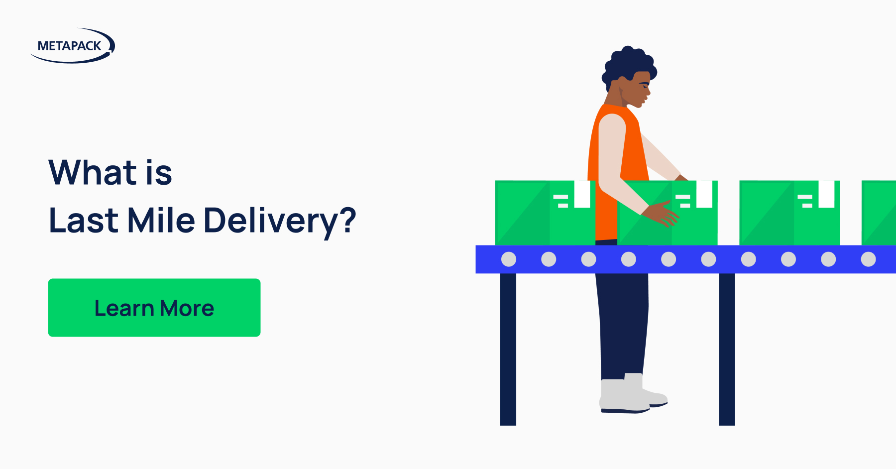 What is Last Mile Delivery? | Metapack